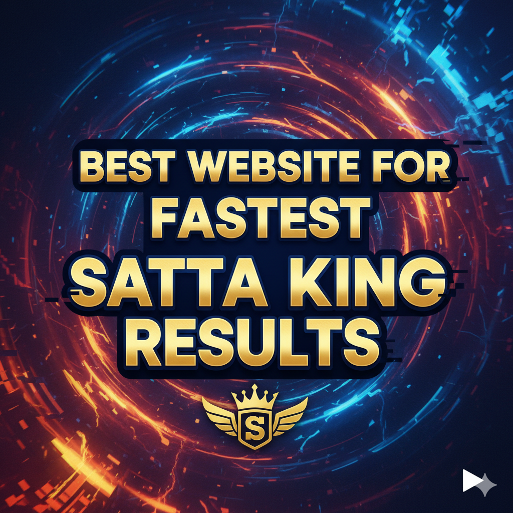 Which Website Gives the Fastest Satta King Results? | SattaKing ...